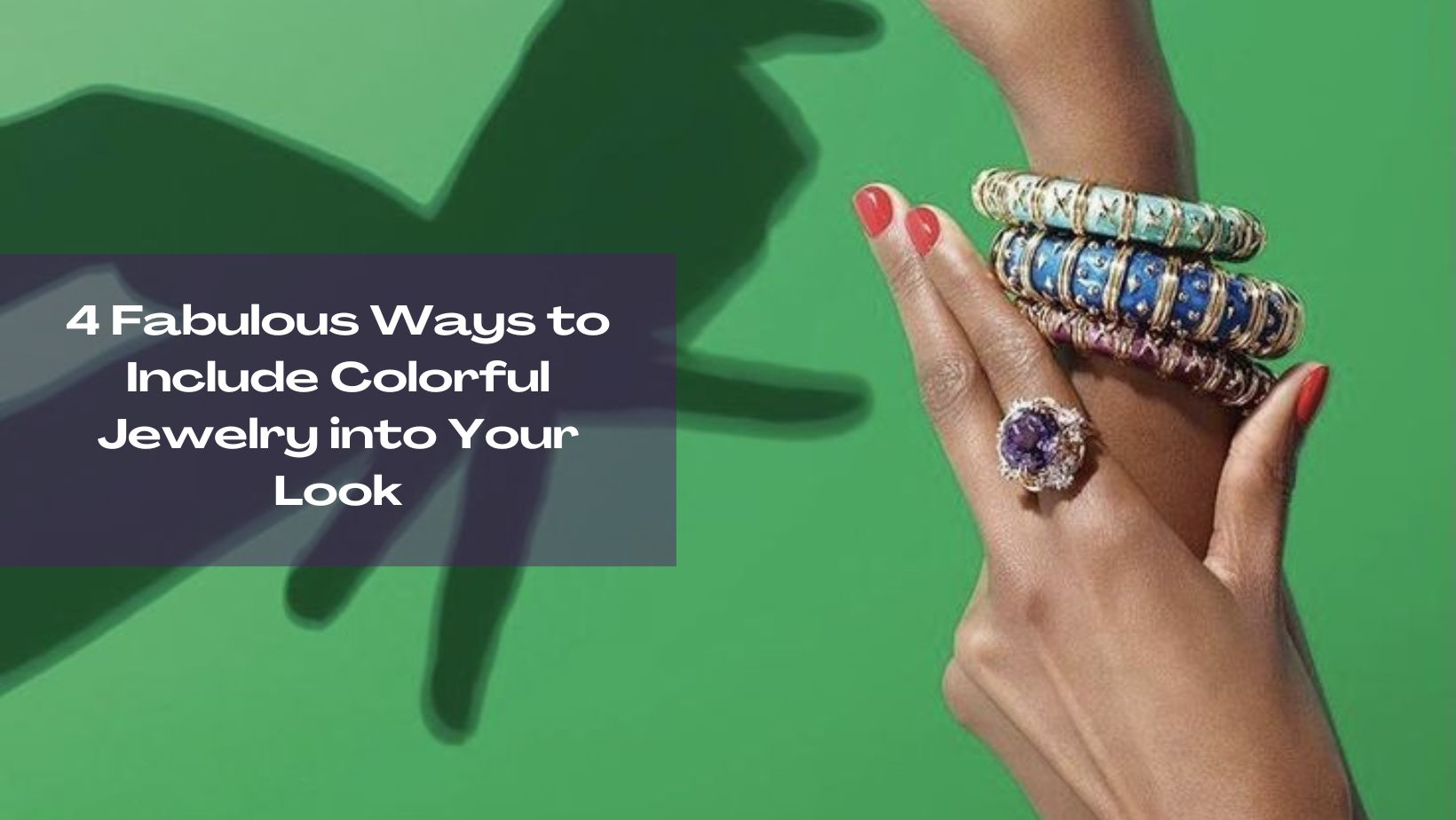 4 Fabulous Ways to Include Colorful Jewelry into Your Look – Salty ...